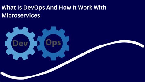 What Is DevOps And How It Work With Microservices Global Reports