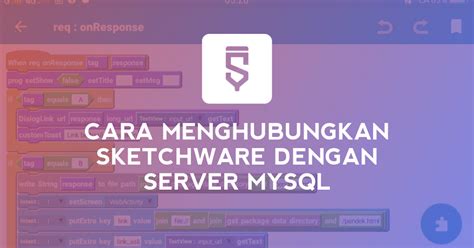 Tutorial Menghubungkan Aplikasi Di Sketchware Dengan Server Mysql