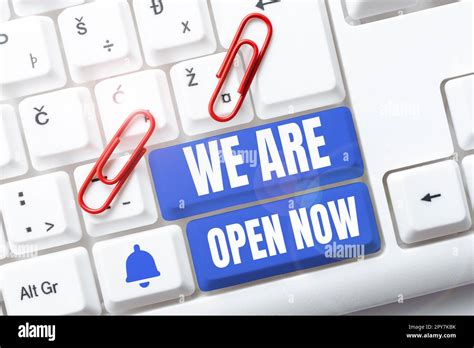 Hand Writing Sign We Are Open Now Business Approach No Enclosing Or