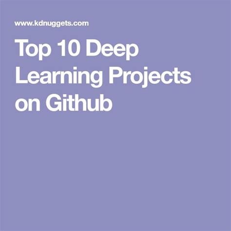 Top 10 Deep Learning Projects On Github Deep Learning Learning