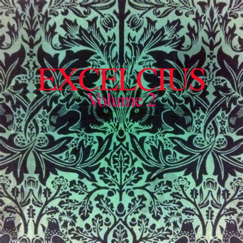 Stream Excelcius Listen To Volume 2 Playlist Online For Free On