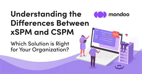 understanding the differences between xspm and cspm which solution is