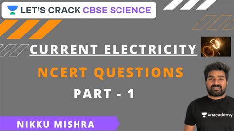 Current Electricity NCERT Questions Part CBSE Science Nikku Mishra YouTube