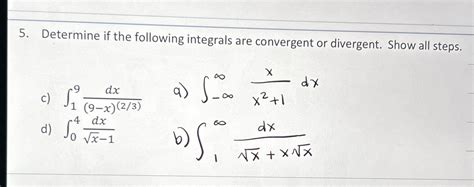 Solved Determine If The Following Integrals Are Convergent