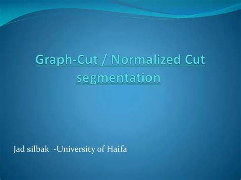 Ppt Graph Cut Normalized Cut Segmentation Powerpoint Presentation Free Download Id2038855