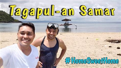 Visiting My Beautiful Island Tagapul An Western Samar Youtube