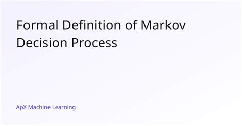 Formal Definition Of Markov Decision Process