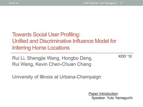 Towards Social User Profiling Unified And Discriminative Influence