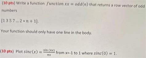 Solved 10 Pts Write A Function Function Xxoddn That