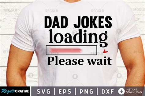 Dad Jokes Loading Please Svg Design Graphic By Regulrcrative Creative Fabrica