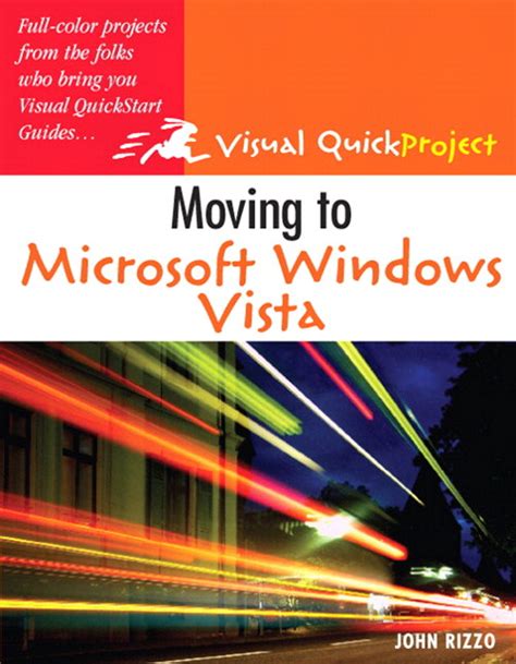 Moving To Microsoft Windows Vista Visual Quickproject Guide Informit