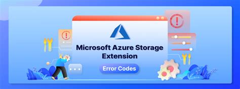microsoft azure storage extension error codes servmask helpdesk