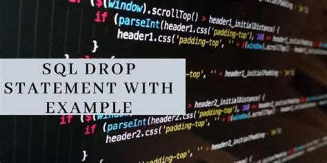 How To Use The Sql Drop Statement