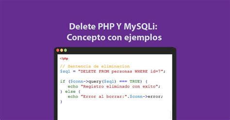 Delete Php Y Mysqli Concepto Con Ejemplos Baulphp