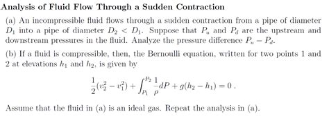 Solved Analysis Of Fluid Flow Through A Sudden Contraction