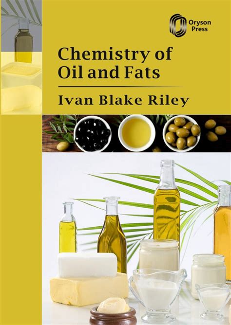 Chemistry Of Oils And Fats Oryson Press