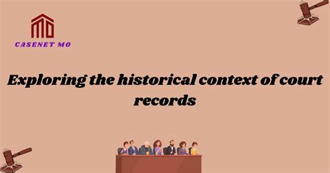Exploring The Historical Context Of Court Records Mo