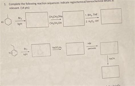 Solved 1. Complete the following reaction sequences: | Chegg.com