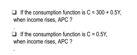 Solved If The Consumption Function Is C Y Chegg