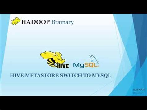 HIVE METASTORE SWITCH FROM DERBY TO MYSQL YouTube