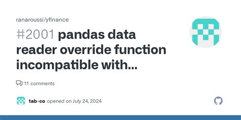 Pandas Data Reader Override Function Incompatible With Yfinance 0241 · Issue 2001