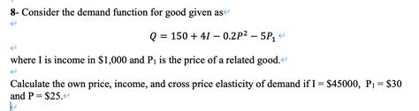 Consider The Demand Function For Good Given As Chegg
