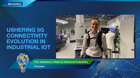 Ushering 5g Connectivity Evolution In Industrial Iot Videos Advantech Connect