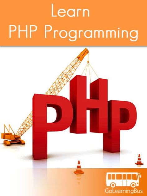 Learn Php Programming By Golearningbus By Kalpit Jain Ebook Barnes