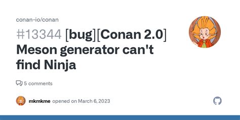 Bug Conan 20 Meson Generator Cant Find Ninja · Issue 13344 · Conan Ioconan · Github