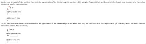 Solved Use The Error Formulas To Find N Such That The Error
