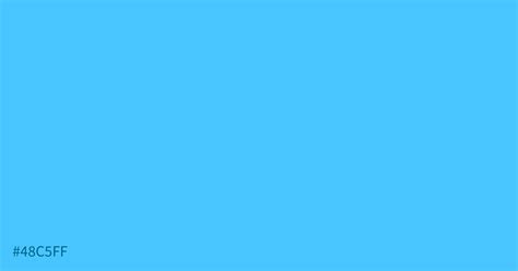 48c5ff Hex Color Shades And Complementary Colors