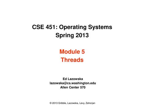 CSE 451 Operating Systems Spring 2013 Module 5 Threads Ppt Download