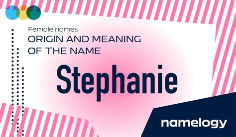 Origin And Meaning Of The Name Stephanie