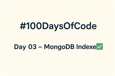 100daysofcode Mongodb Databasedesign Backenddevelopment