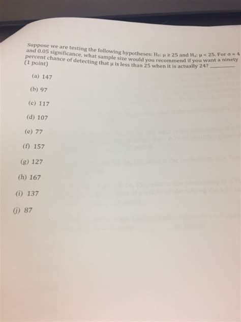 Solved Suppose We Are Testing The Following Hypotheses He