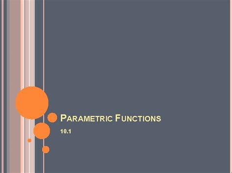Calculus Of Other Functions Chapter 10 Parametric Functions
