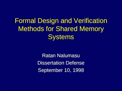 Ppt Formal Design And Verification Methods For Shared Memory Systems