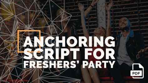 Anchoring Script For Freshers Party With PDF English Compositions