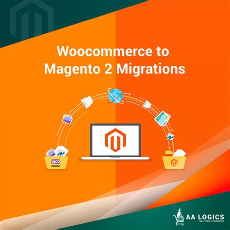 Unlimited Migrations Woocommerce To Magento 2 Aalogics