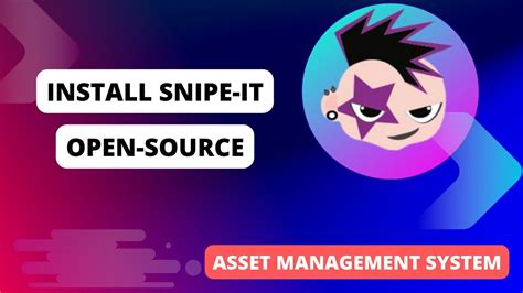 Install Snipe It On Centos Asset Management Tool Free Tool Open
