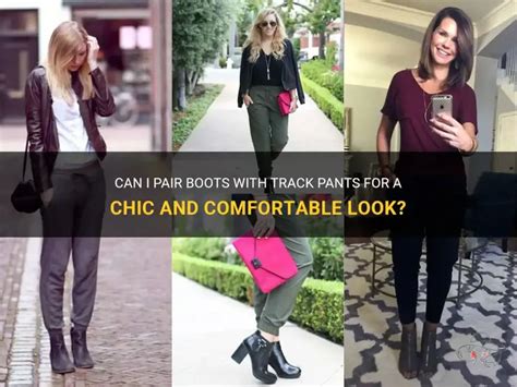 Can I Pair Boots With Track Pants For A Chic And Comfortable Look
