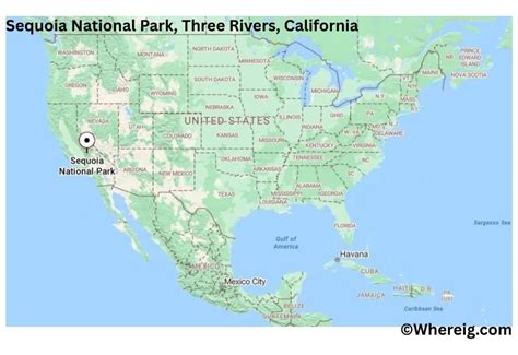 Where Is Sequoia National Park Locatedthree Rivers California
