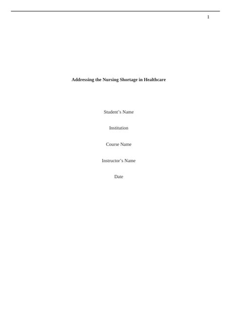 National Healthcare Issue Nursing Shortage Effective Leadership And