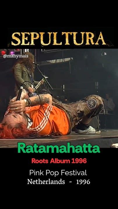 Sepultura Ratamahatta Roots Album Live In Netherlands 1996