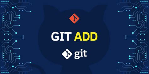 o guia completo para utilizar eficientemente o comando git add Ângelo