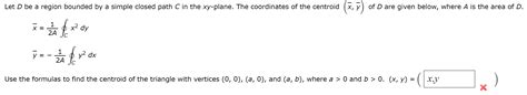 Solved Let D Be A Region Bounded By A Simple Closed Path C Chegg