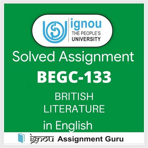 Begc 133 British Literature Solved Assignment 2025 2026 Free Solved