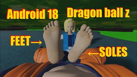 Android 18 Feet Dragon Ball Z Feet 3dfeetsoles Youtube