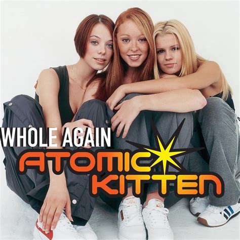 Atomic Kitten Whole Again Lyrics Genius Lyrics