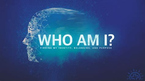 Identity Who Am I